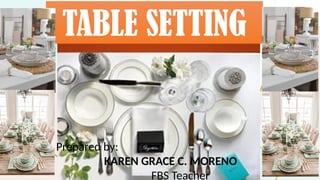 GUIDLINES IN TABLE SET UP AND TABLE SETTING IN FOOD AND BEVERAGE ...