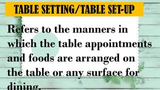 GUIDLINES IN TABLE SET UP AND TABLE SETTING IN FOOD AND BEVERAGE ...