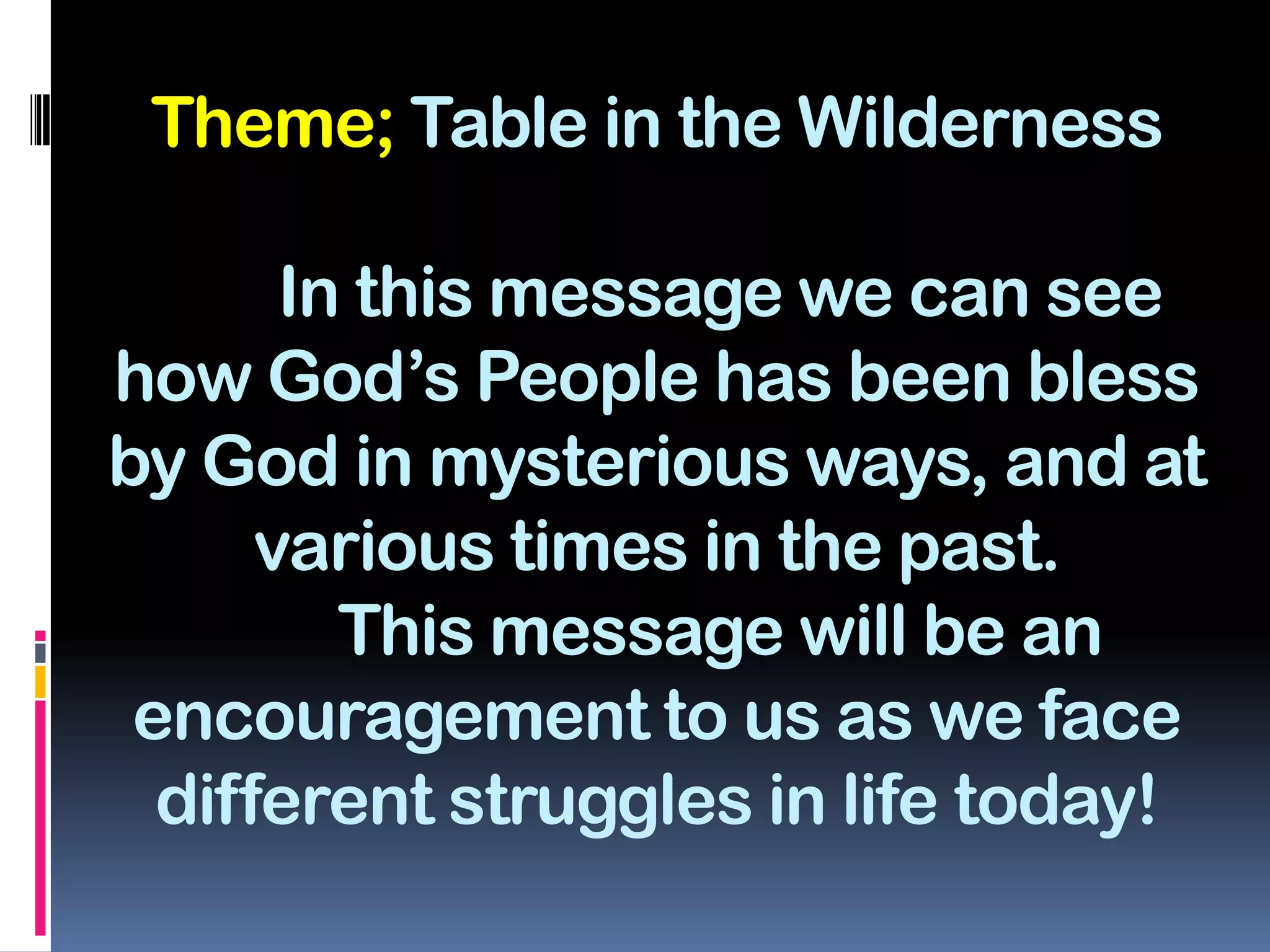 Tables in the wilderness | PPTX
