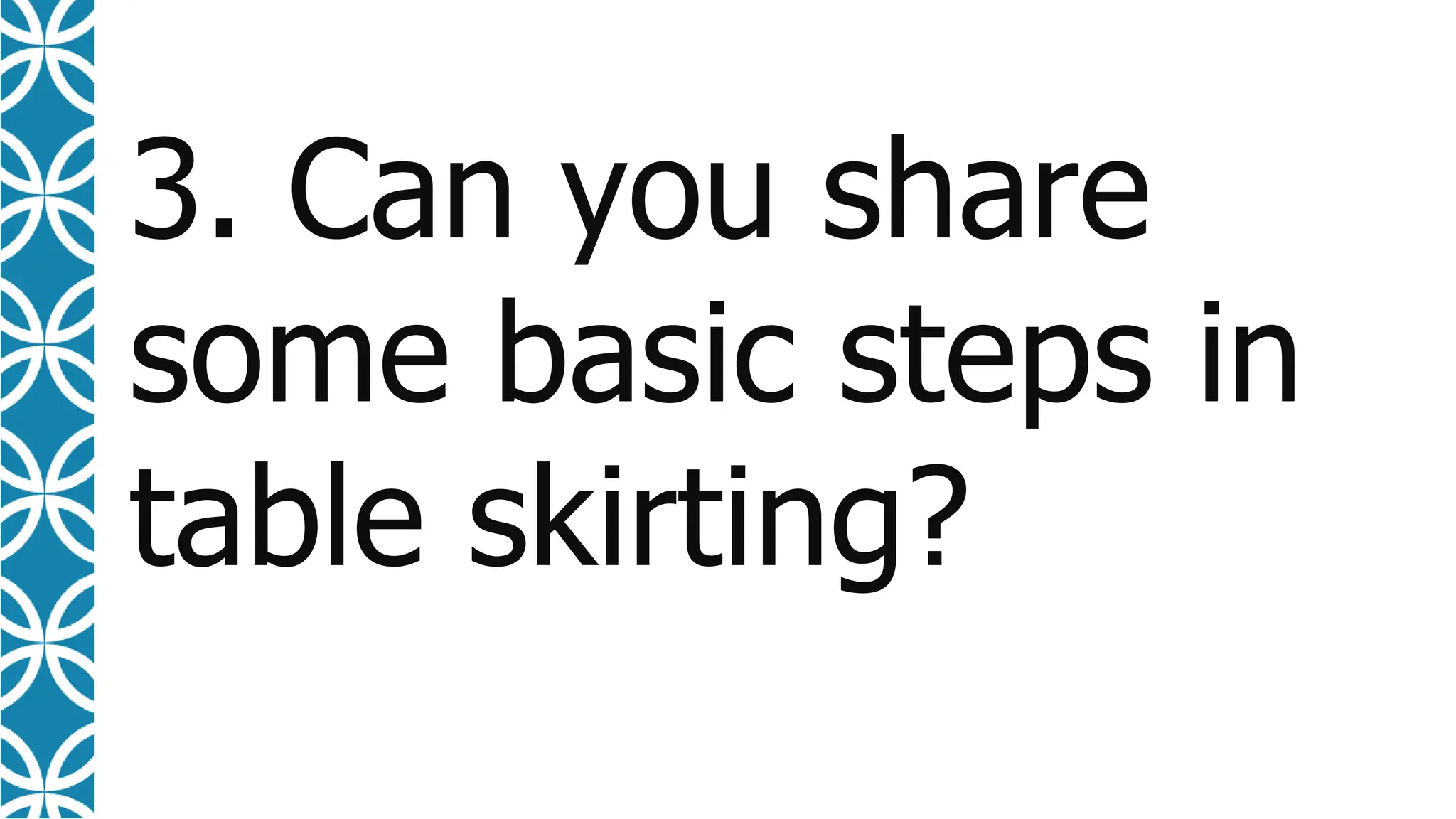 Table Skirting and the Different Table Skirting Designs.pptx