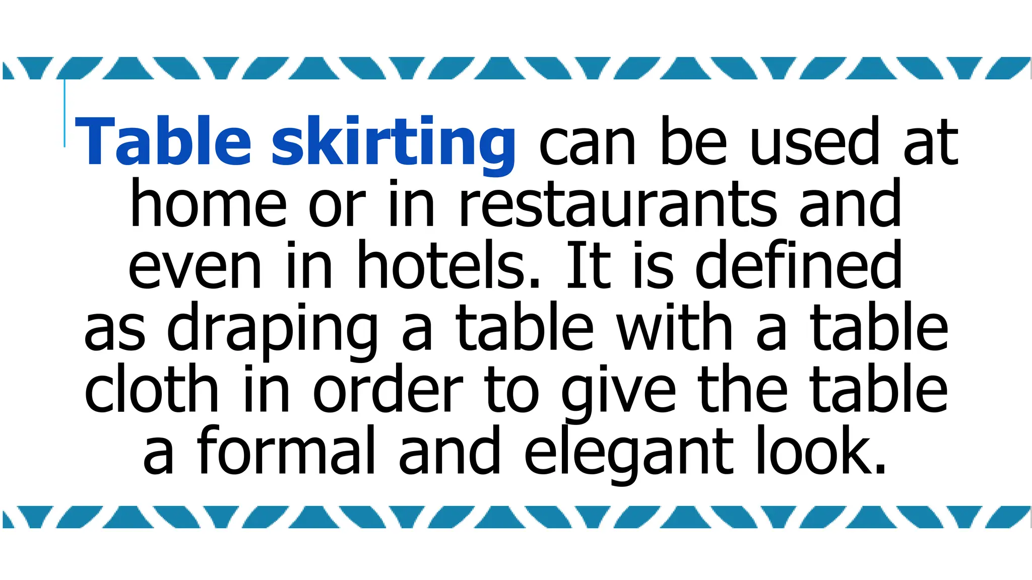 Table Skirting and the Different Table Skirting Designs.pptx