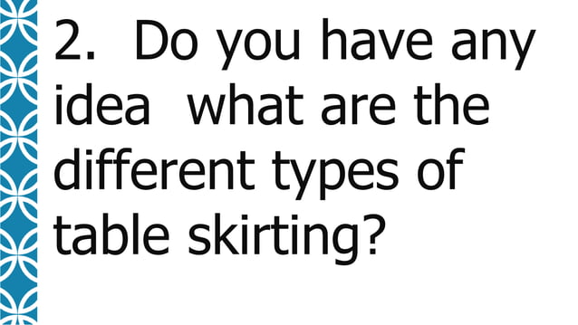 Table Skirting and the Different Table Skirting Designs.pptx