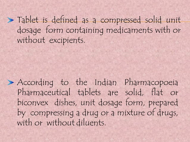 Tablet, Tablet as a dosage form, tablet as a solid unit dosage form ...