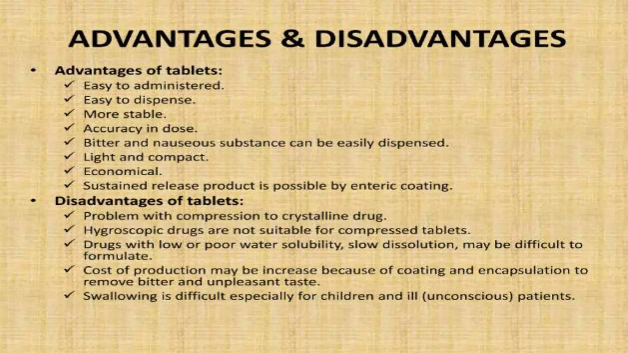 Tablet: Solid dosage form Advantages and Disadvantages.pptx ...