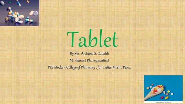 Tablet: Solid dosage form Advantages and Disadvantages.pptx ...
