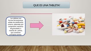 formas farmaceuticas tabletas m. a. .pptx