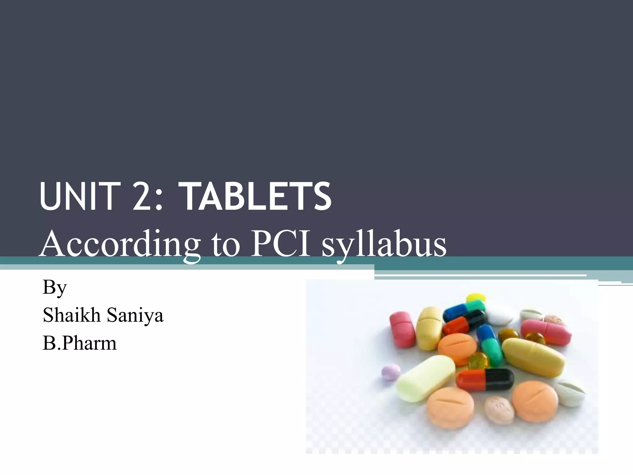 Tablet a solid dosage form. | PPTX