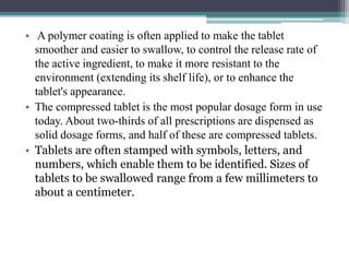 Tablet a solid dosage form. | PPTX