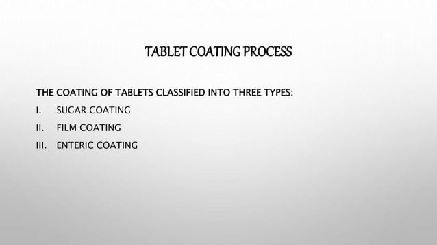 Tablet Coating Technology | PPTX | Digestive Disorders | Diseases and Conditions
