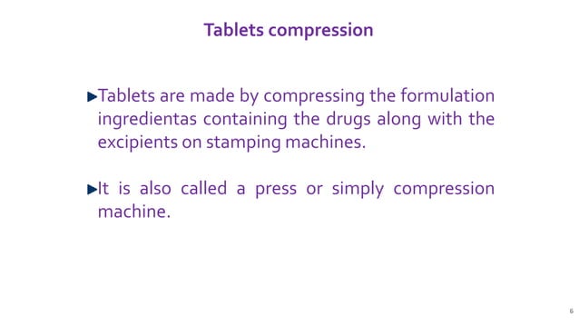Tablet compression; Compression – Consolidation - Compaction | PPTX