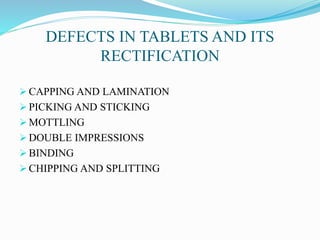 Tablet defects and its rectification | PPTX
