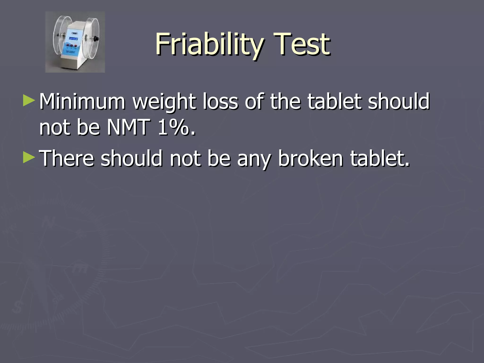 Tablet friability,harness and dissolution testing | PPT