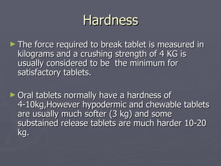 Tablet friability,harness and dissolution testing | PPT