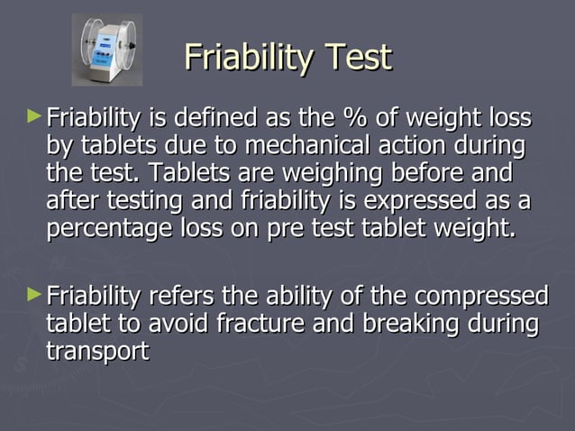 Tablet friability,harness and dissolution testing | PPT