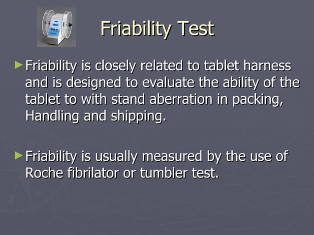 Tablet friability,harness and dissolution testing | PPT