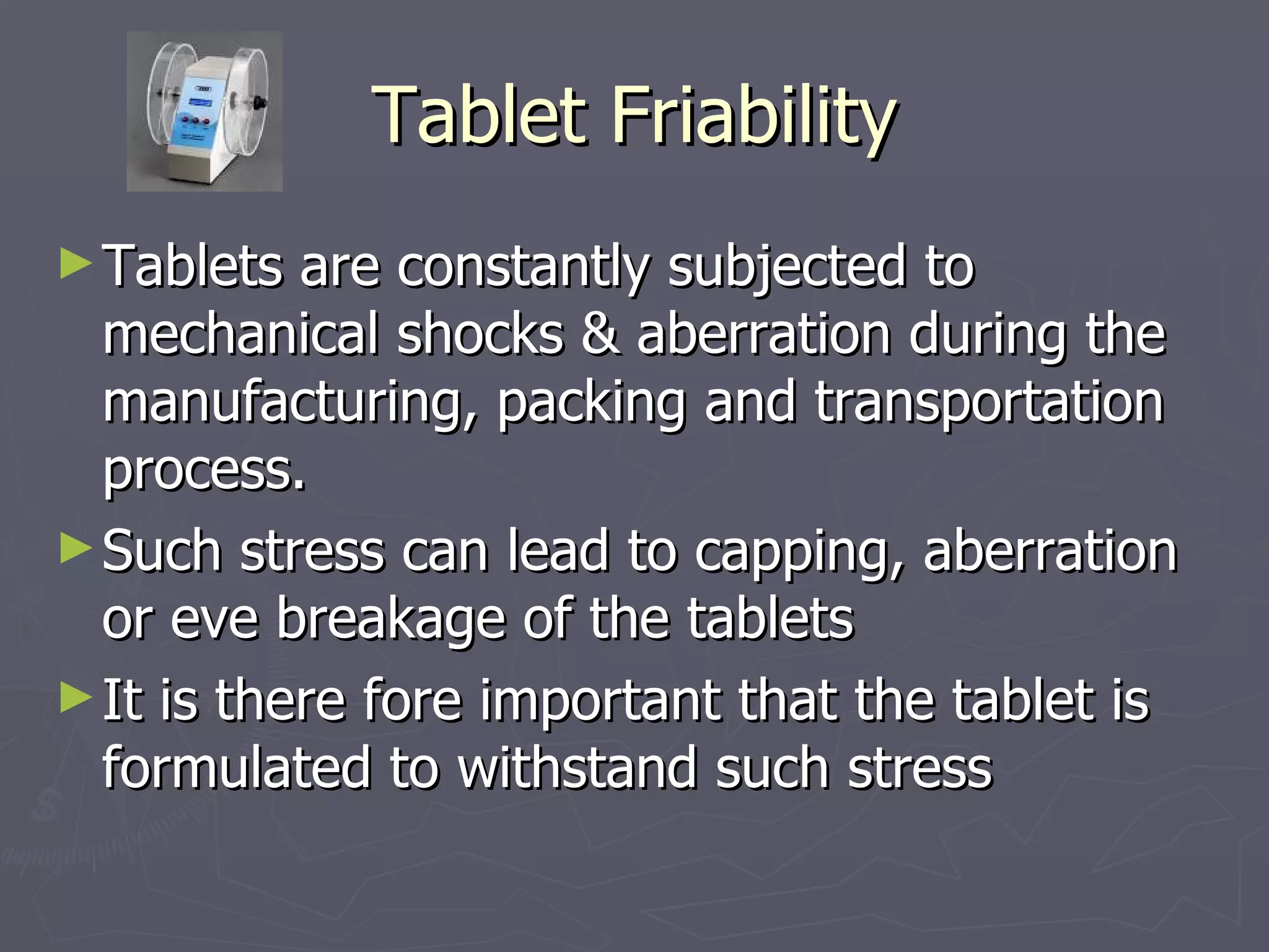 Tablet friability,harness and dissolution testing | PPT