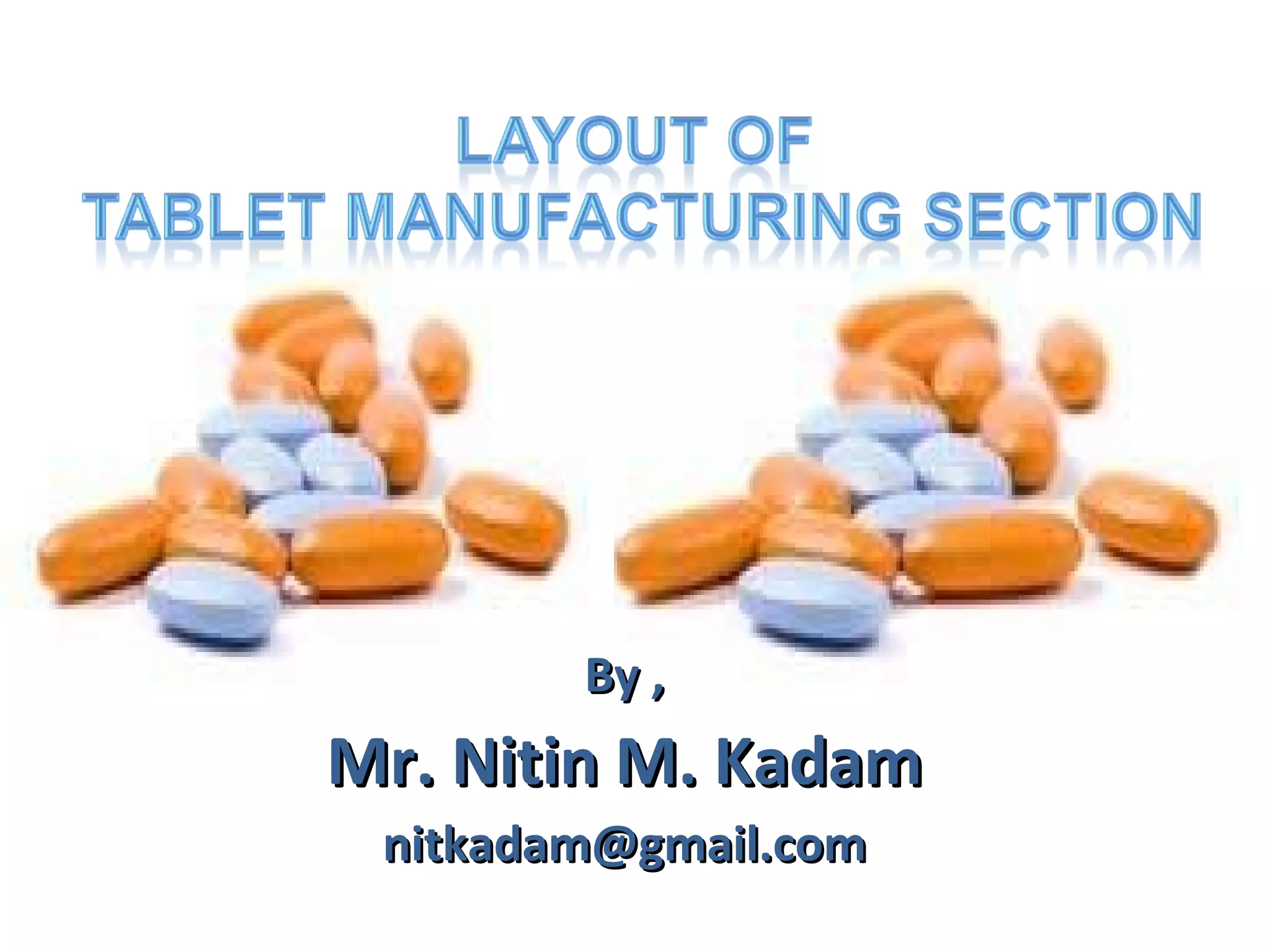 Layout of Tablet Manufacturing Section | PPT