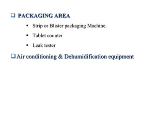 Layout of Tablet Manufacturing Section | PPT