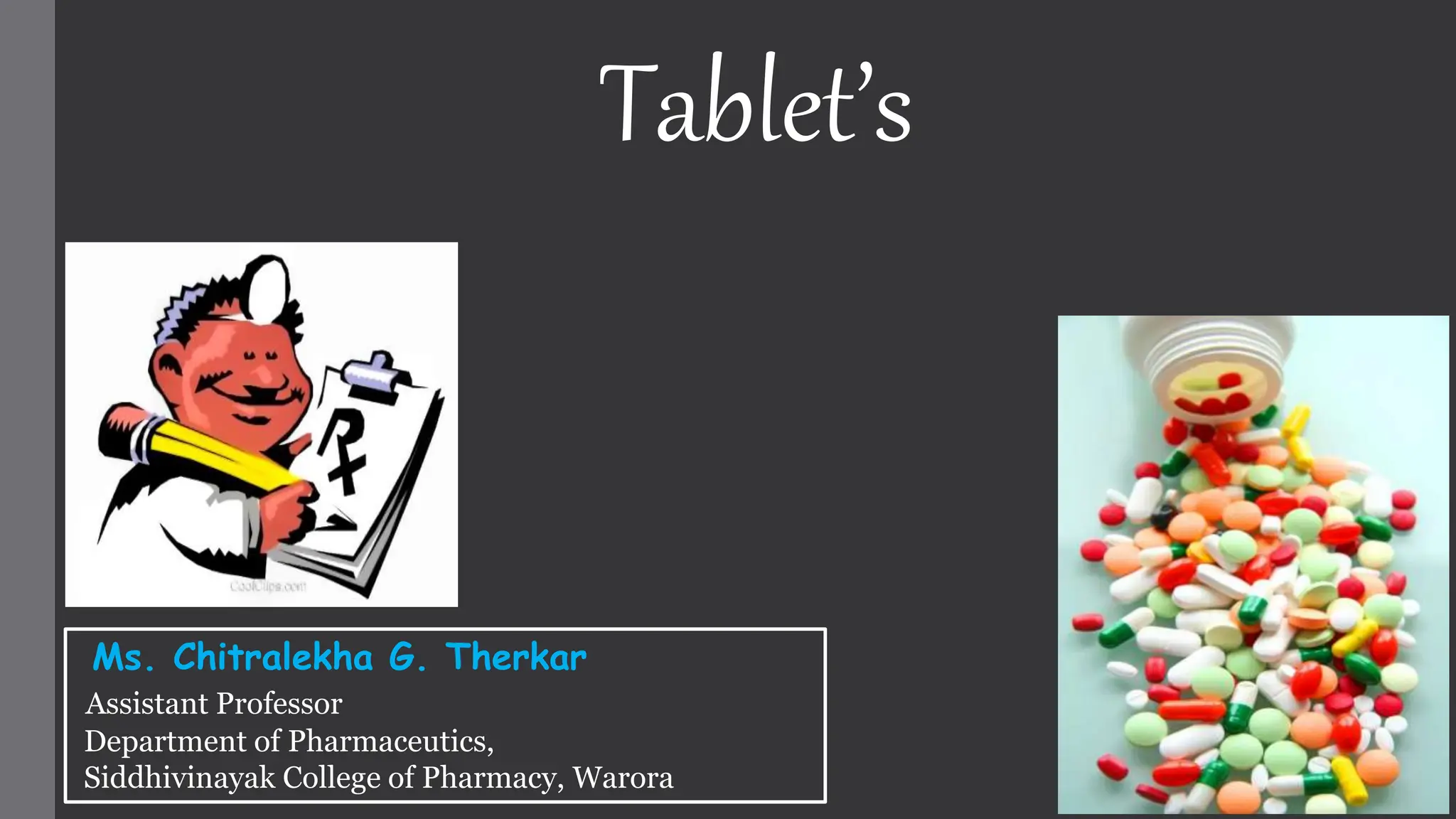 Tablet - Classification, Method of Preparation and Evaluation | PPTX