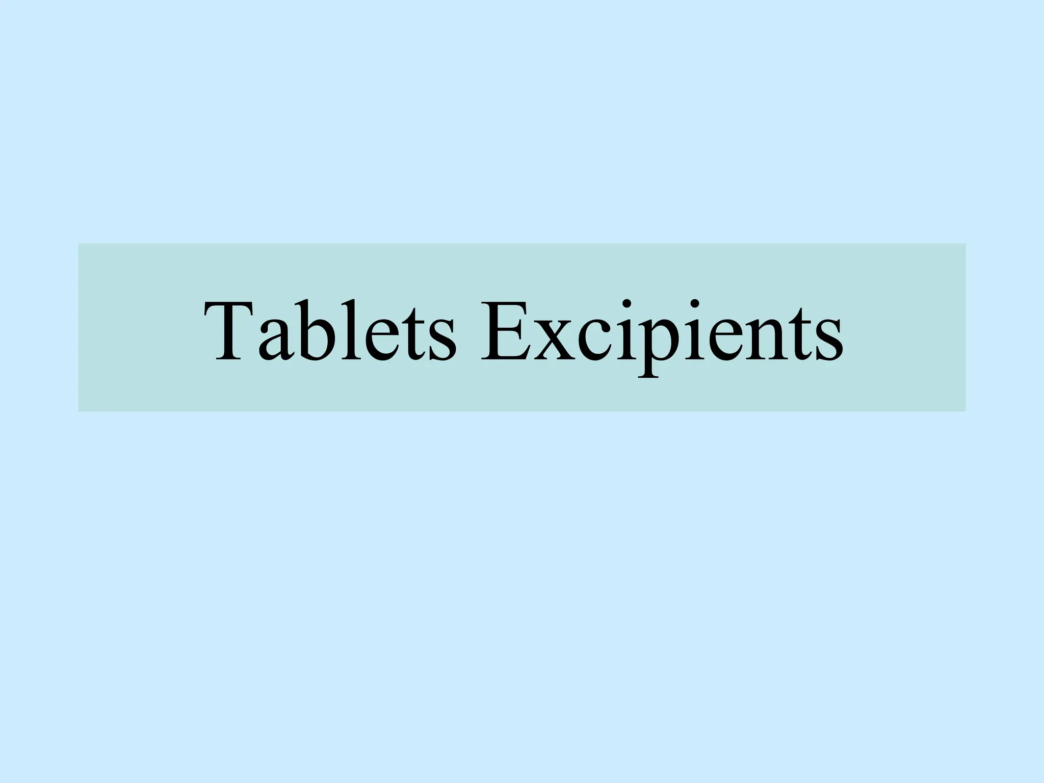 Tablets Excipients in pharmaceutical formulations.pdf