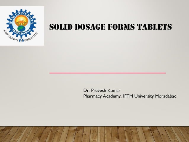 Solid dosage form: Tablet advantage, disadvantage | PPT