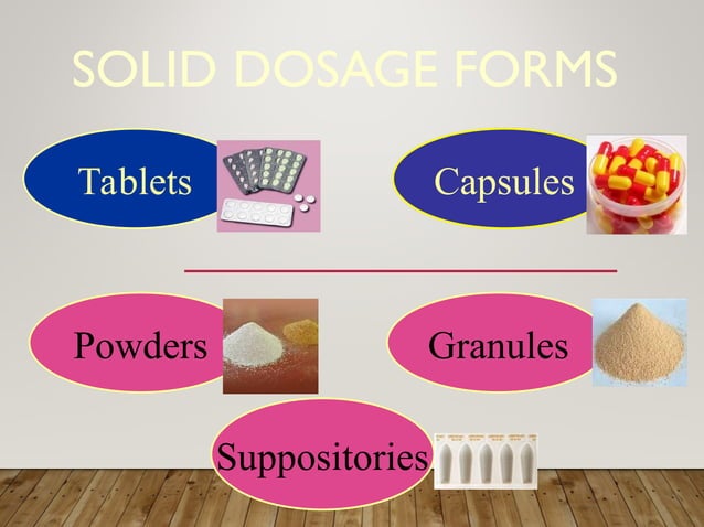 Solid dosage form: Tablet advantage, disadvantage | PPT