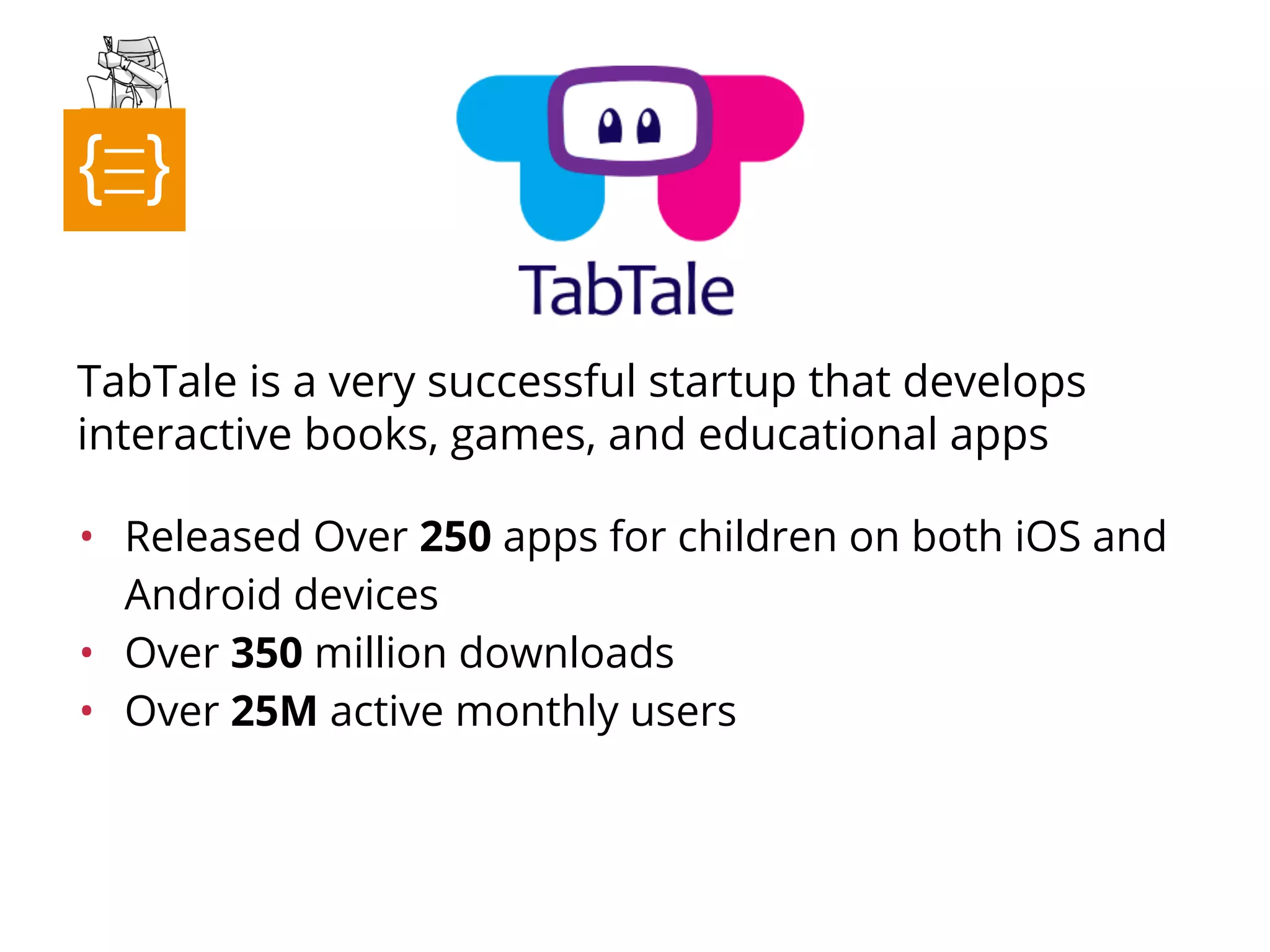 Tabtale story: Building a publishing and monitoring mobile games ...