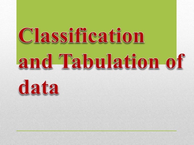 #2 Classification and tabulation of data | PPT