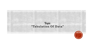 Tabulation of data-Development of Research Instrument/ Tool and ...