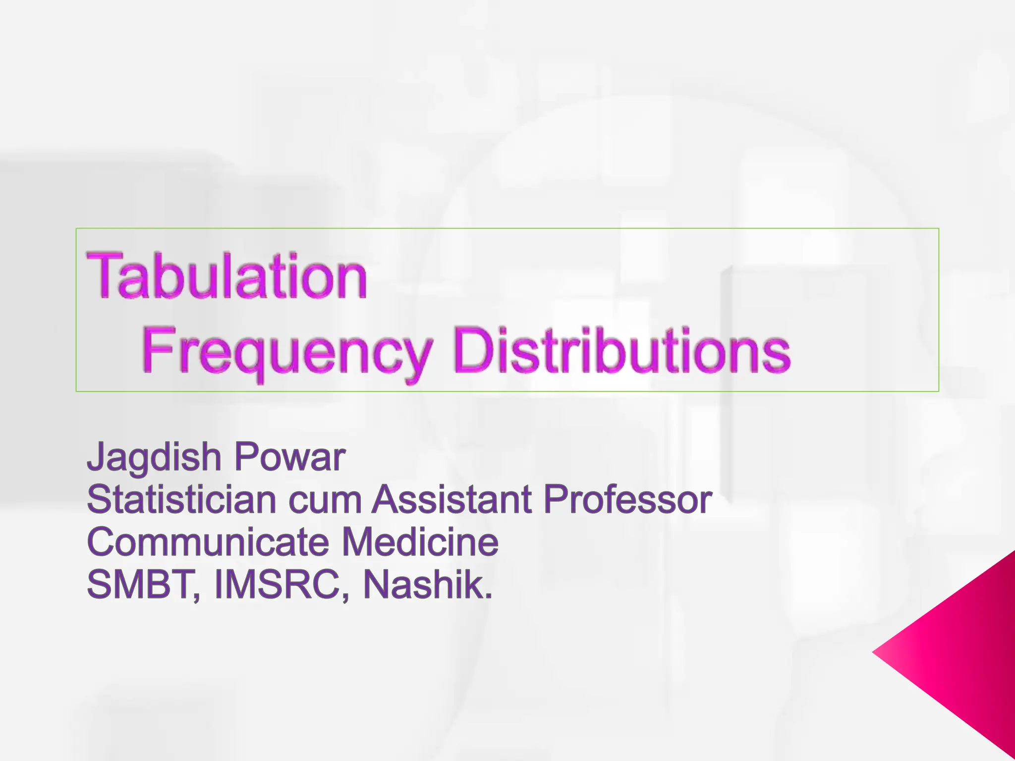 Tabulation Of Data Frequency Distribution Contingency Table Pptx