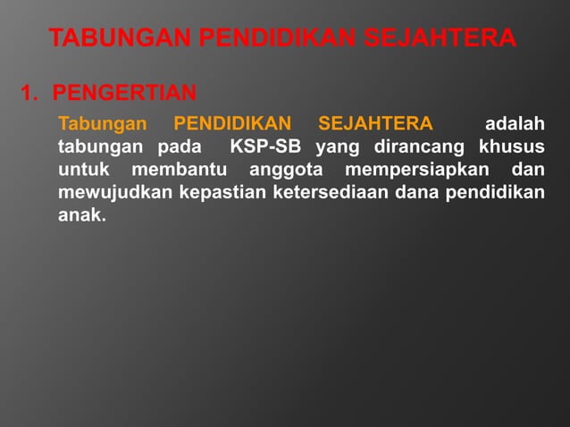 Tabungan pendidikan sejahtera copy 1 | PPTX