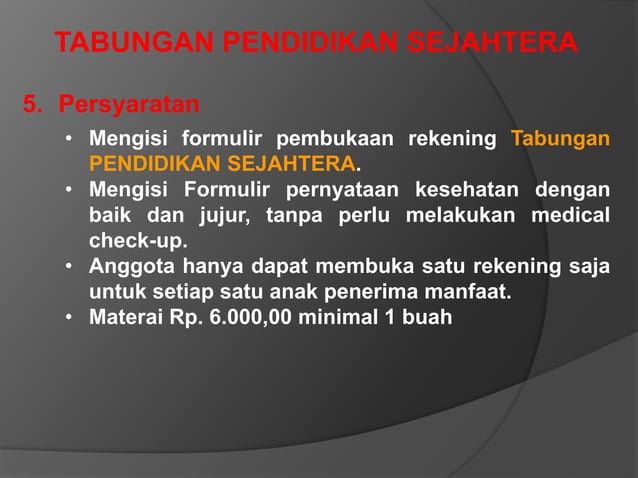 Tabungan pendidikan sejahtera copy 1 | PPTX