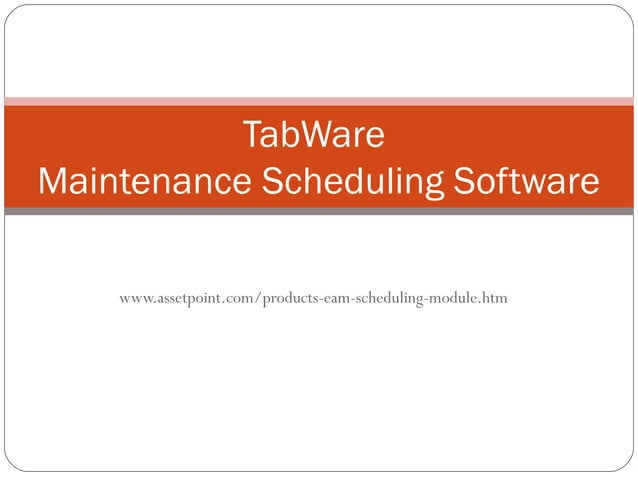 TabWare Maintenance Scheduling Software | PPT