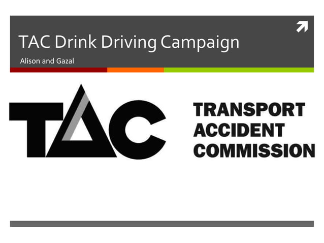 TAC Drink Driving PR campaign | PPTX | Auto Safety | Automotive