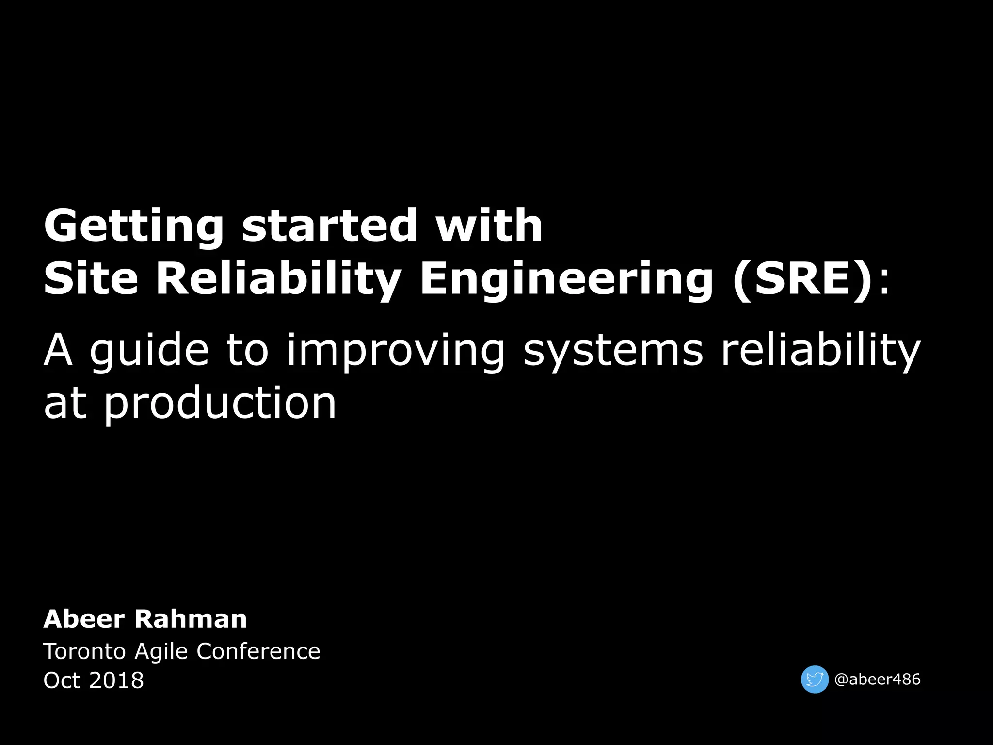 Getting started with Site Reliability Engineering (SRE) | PPT Getting started with Site Reliability Engineering (SRE) | PPT