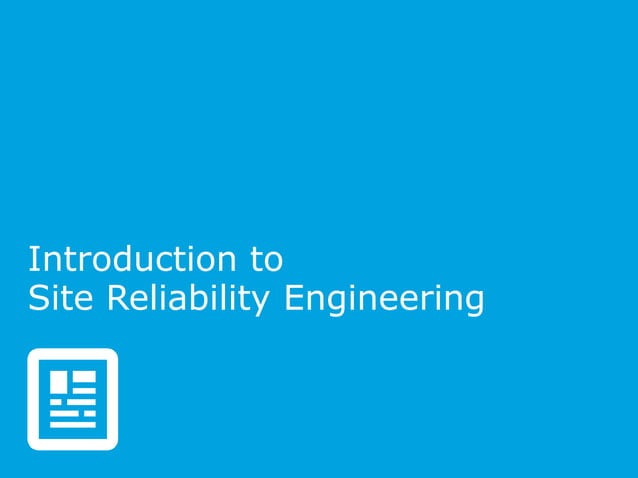 Getting started with Site Reliability Engineering (SRE) | PPT Getting started with Site Reliability Engineering (SRE) | PPT