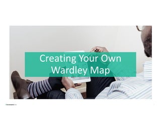 What can we learn about Agile Transformations from Wardley Maps | PPT