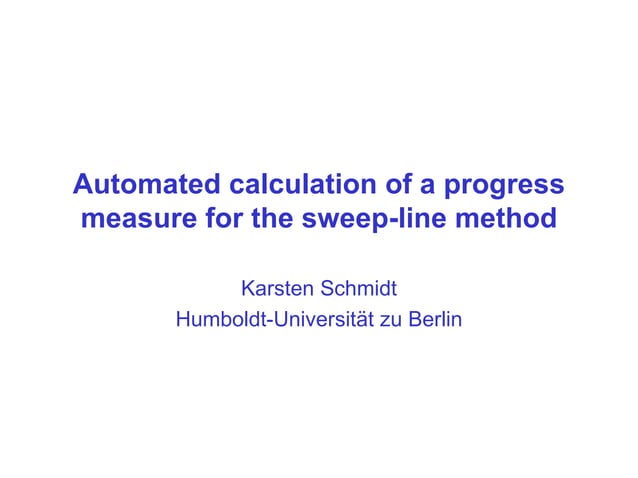 Automated Calculation of a Progress Measure of the Sweep-Line Method | PPT