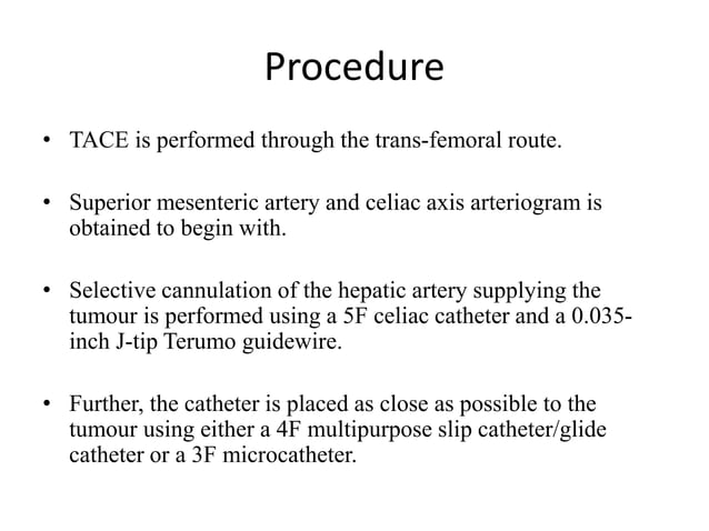 TACE- Transarterial Chemoembolisation | PPTX