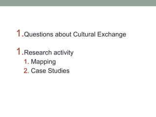 The Art of Cultural Exchange | PPTX | Photography | Arts and Crafts