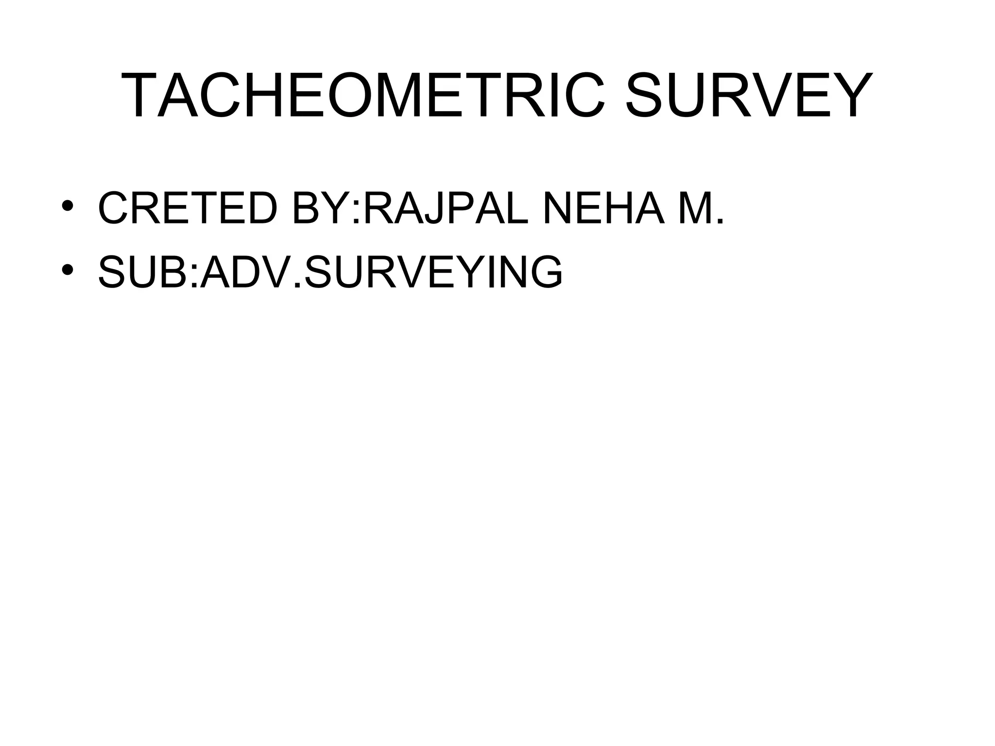 Tacheometric surveying | PPT