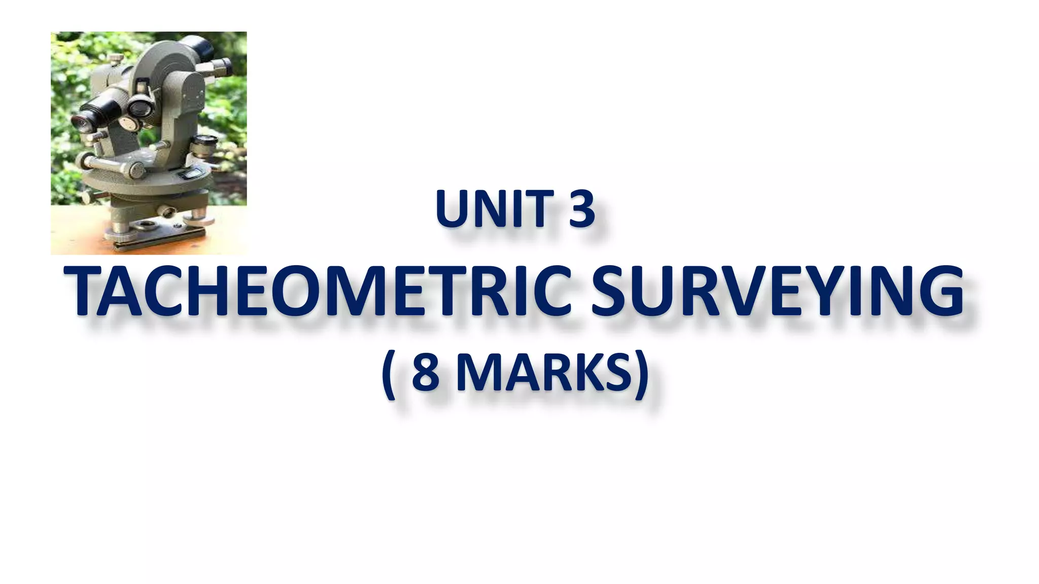 Tacheometric surveying ppt | PPTX