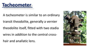 Tacheometric surveying ppt | PPTX