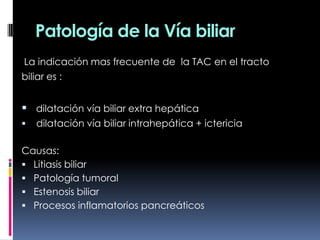 Tac higado pancreas y vesicula biliar | PPTX