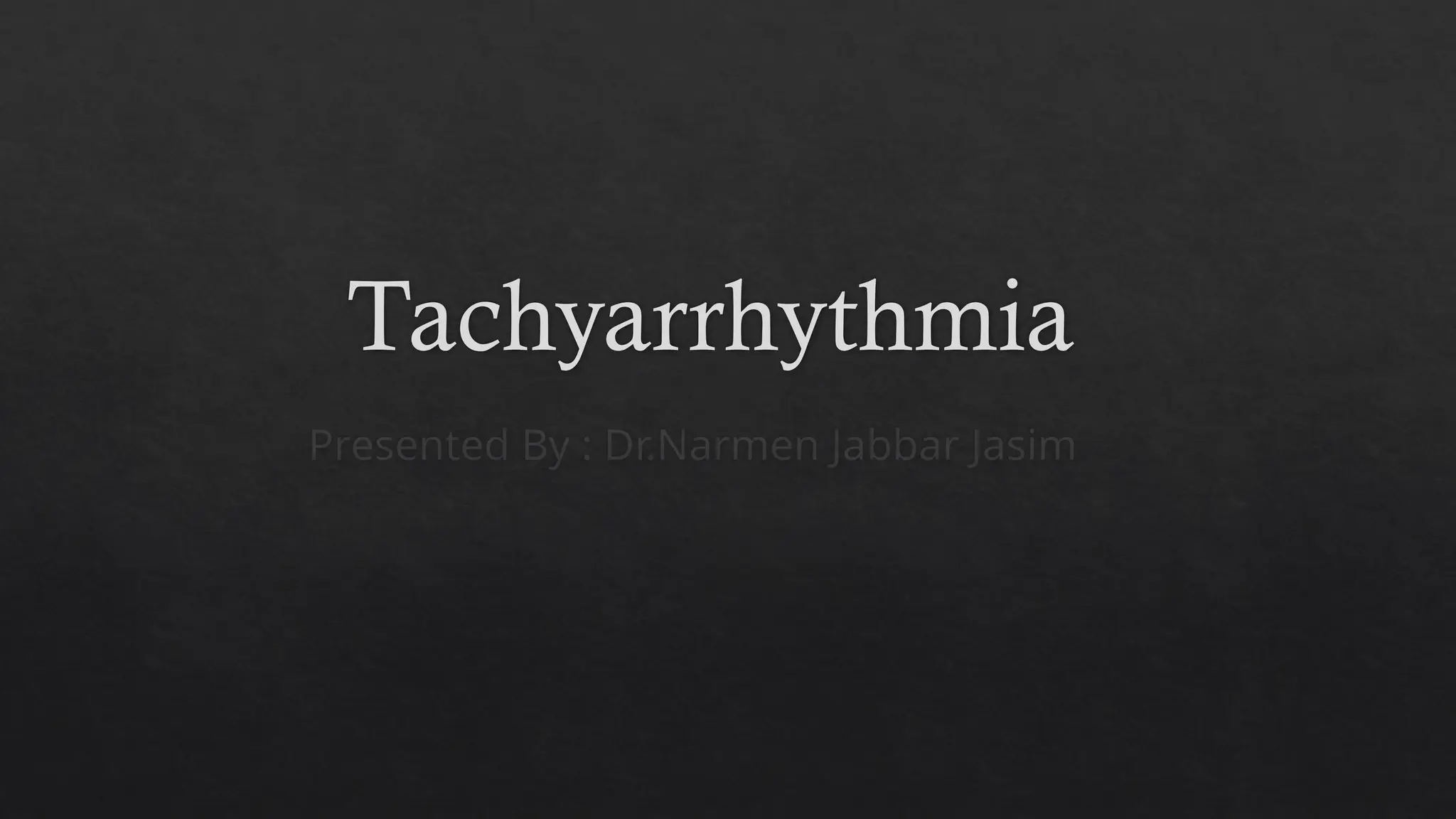 Tachy arrythmia LECTURE FOR STUDENTS .pptx