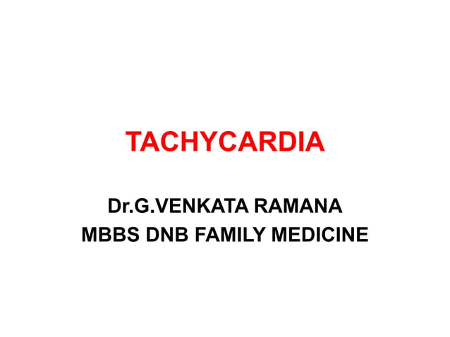 TACHYCARDIA IN ECG ,CAUSES AND MANAGEMENT OF TACHYARRHYTHMIAS | PPTX