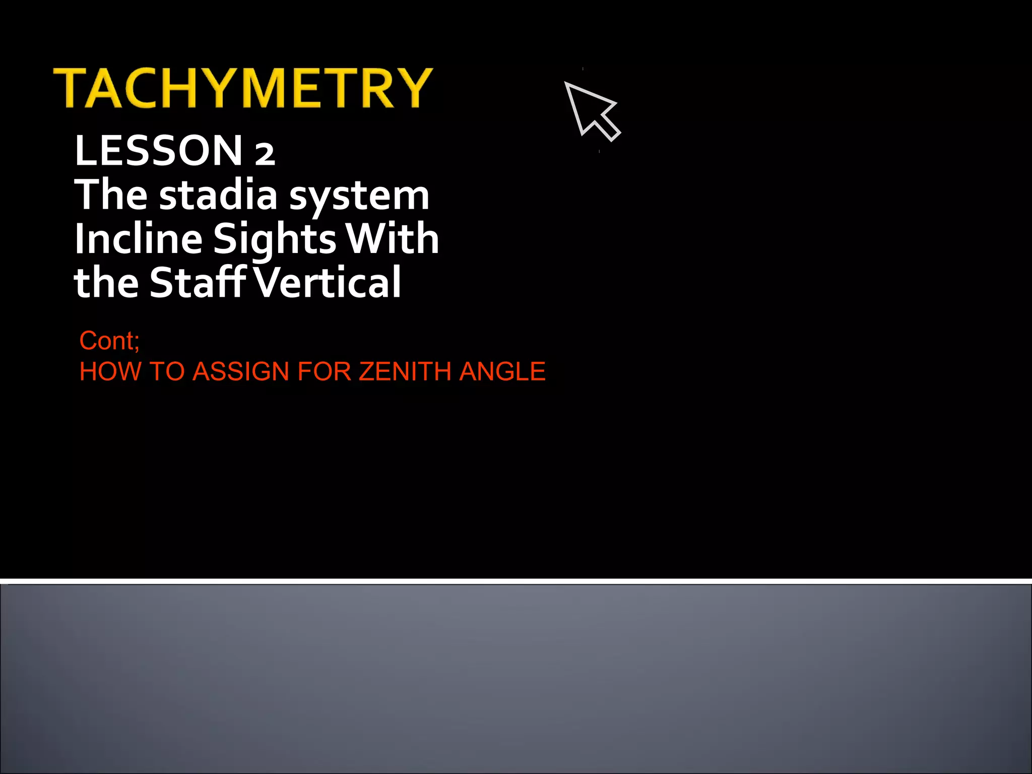 Tachymetry lesson 2 zenith angle | PPT