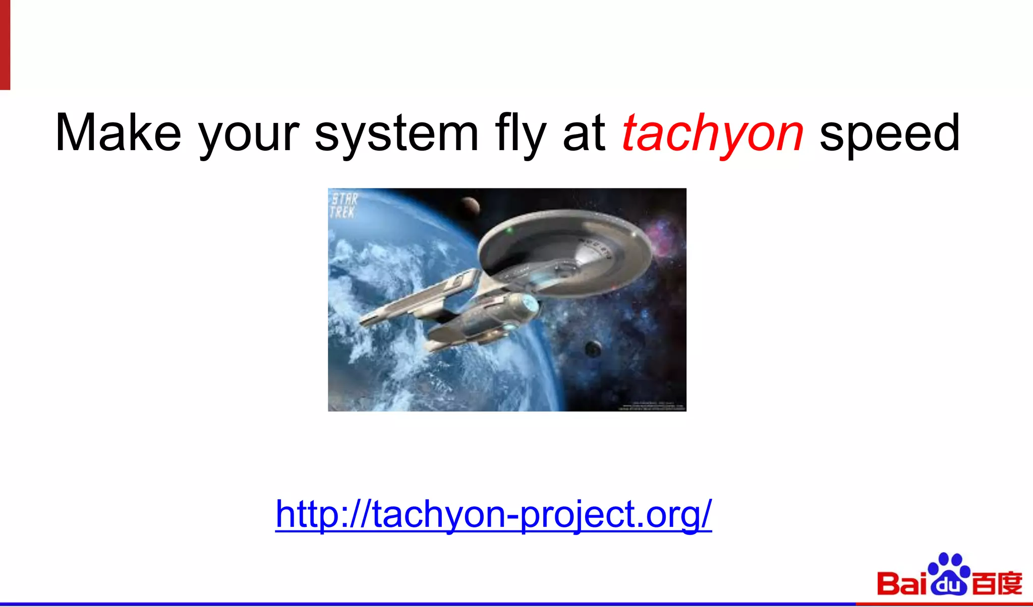 Fast Big Data Analytics with Spark on Tachyon | PPT