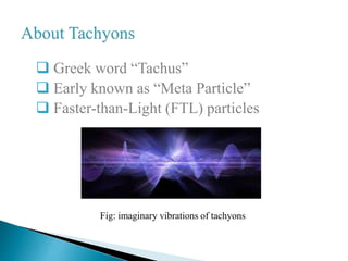 Tachyons | PPTX