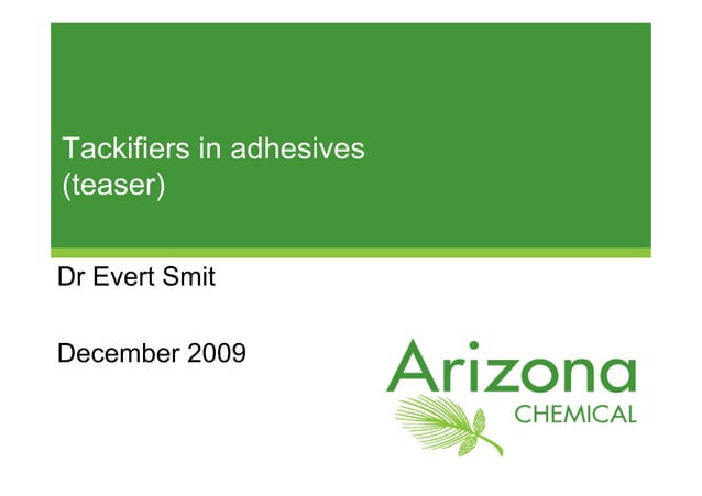 Tackifiers In Adhesives Teaser | PDF | Chemistry | Science